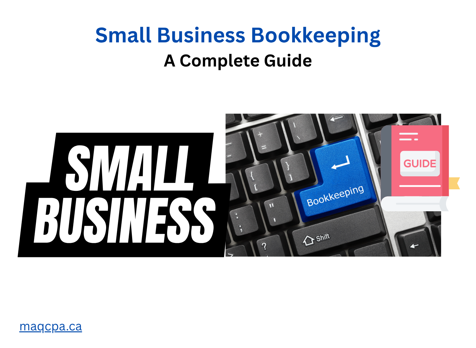 Small Business Bookkeeping Guide for Canadian Businesses