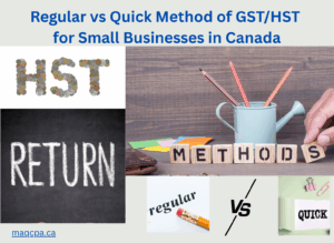 Regular vs Quick Method of GST/HST for Small Businesses